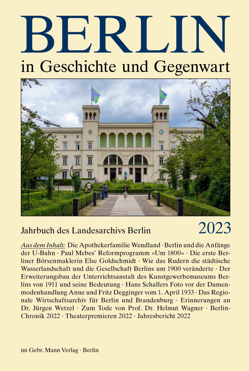 Berlin in Geschichte und Gegenwart. Jahrbuch des Landesarchivs Berlin ...